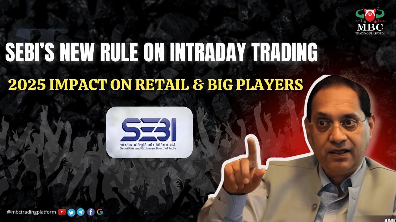 SEBI’s New Rule on Intraday Trading 2025 – Impact on Retail & Big Players